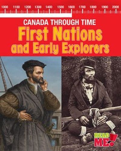 Canada Through Time First Nations and Early Explorers – Scholar's Choice
